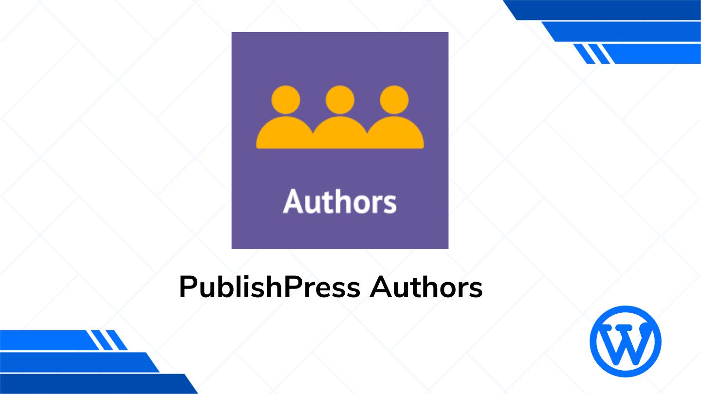 วิธีใช้ PublishPress Authors เพื่อเพิ่มผู้เขียนแบบหลายคนใน WordPress - WPThaiuser by Ruk-Com